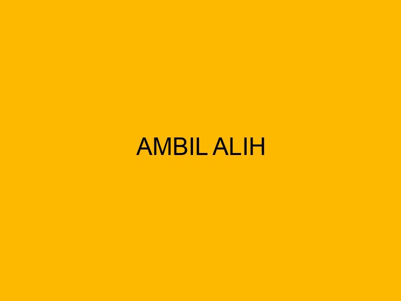Ambil Alih