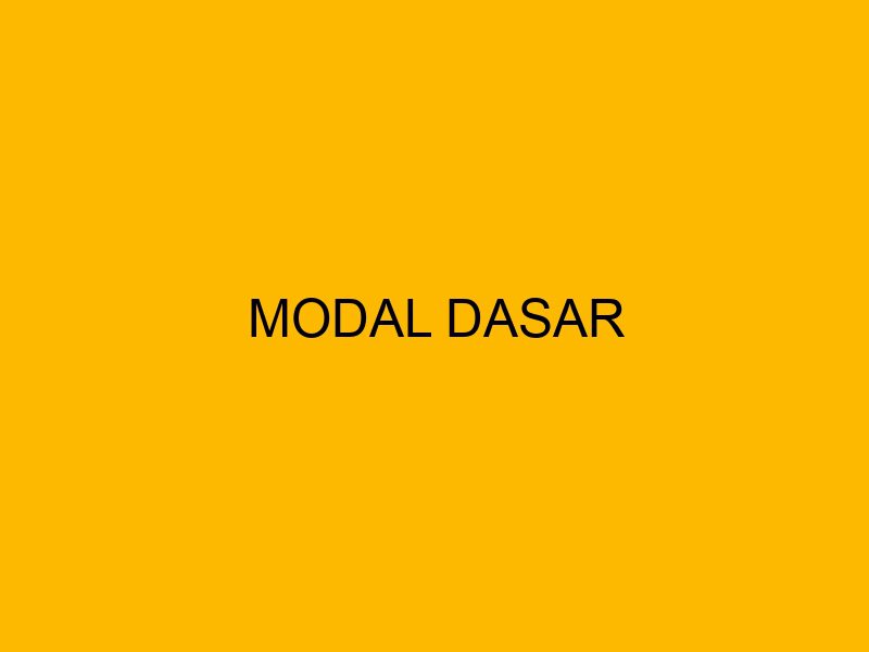 Modal Dasar